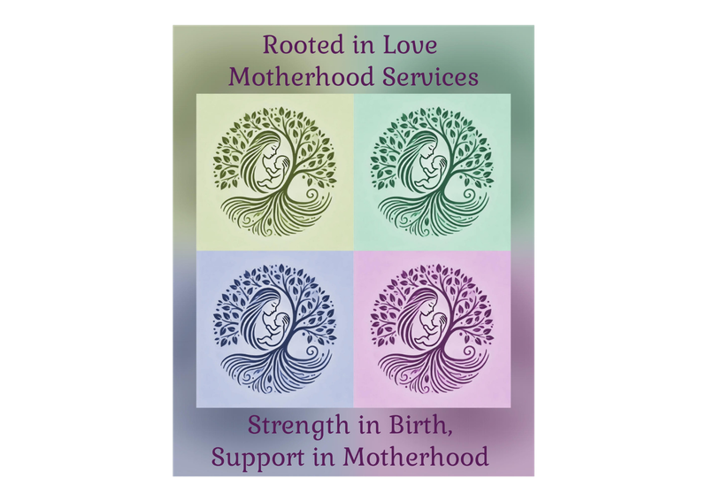 Rooted in Love Motherhood Services